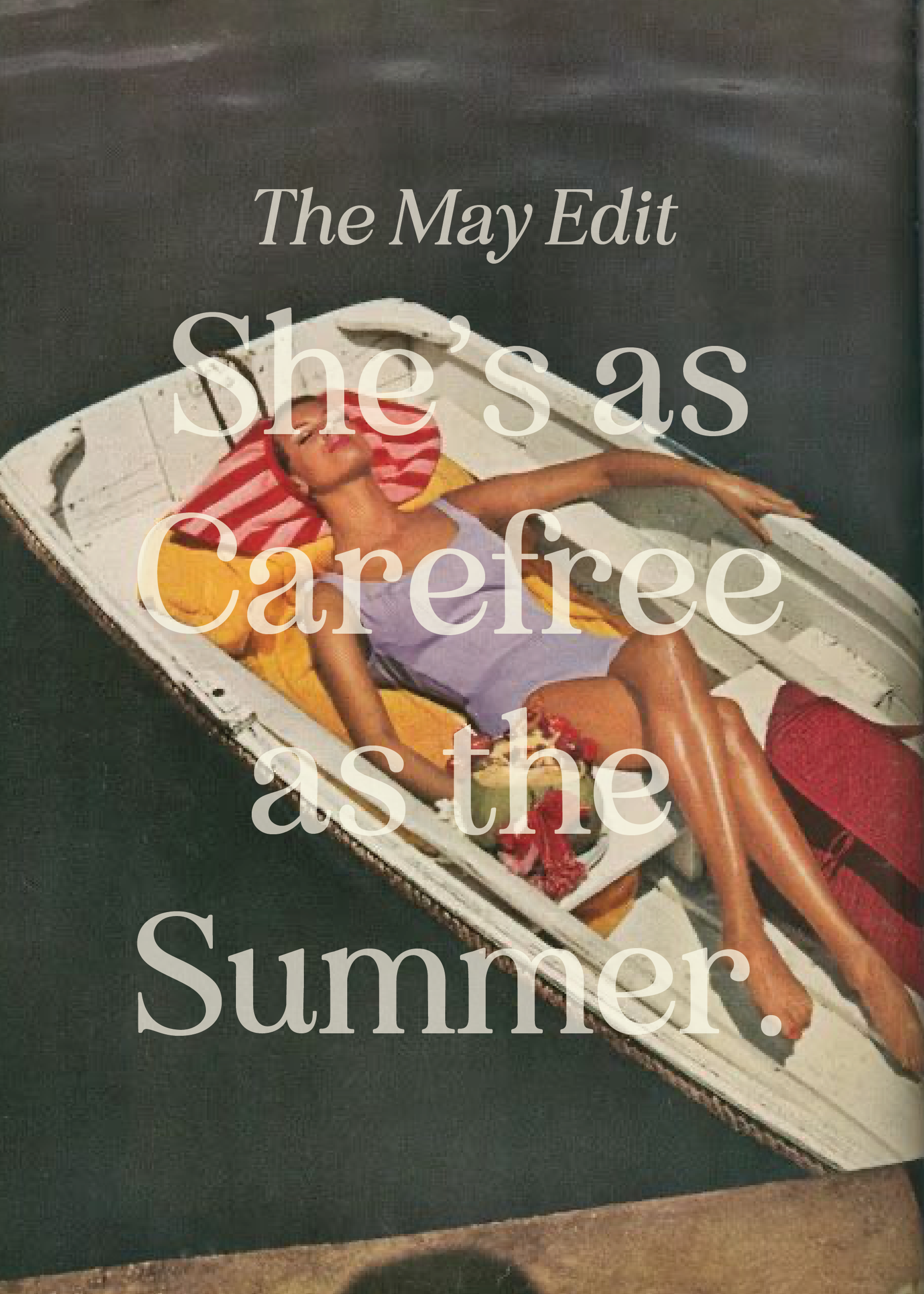 THE MAY EDIT: SHE’S AS CAREFREE AS THE SUMMER - RAE ANN KELLY