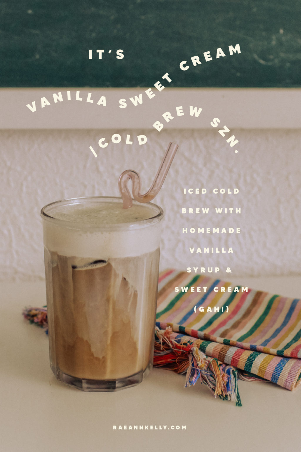 THE VANILLA SWEET CREAM COLD BREW YOU’LL WANT TO MAKE ALL SUMMER - RAE ...