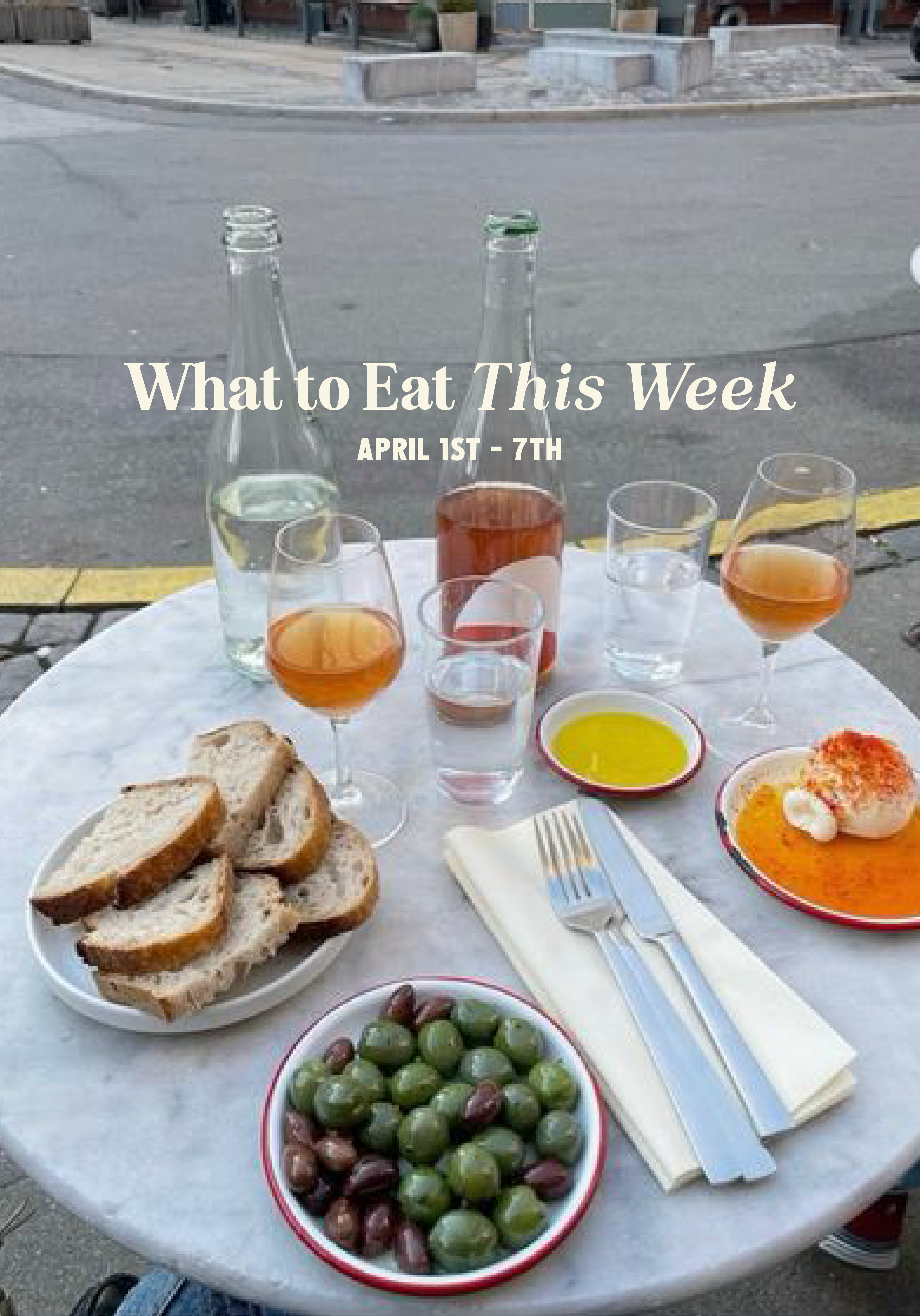 WHAT WE’RE EATING THIS WEEK: APRIL 1ST – 7TH - RAE ANN KELLY